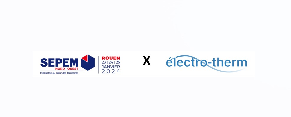 Salon SEPEM Rouen 2024 | Electro-Therm